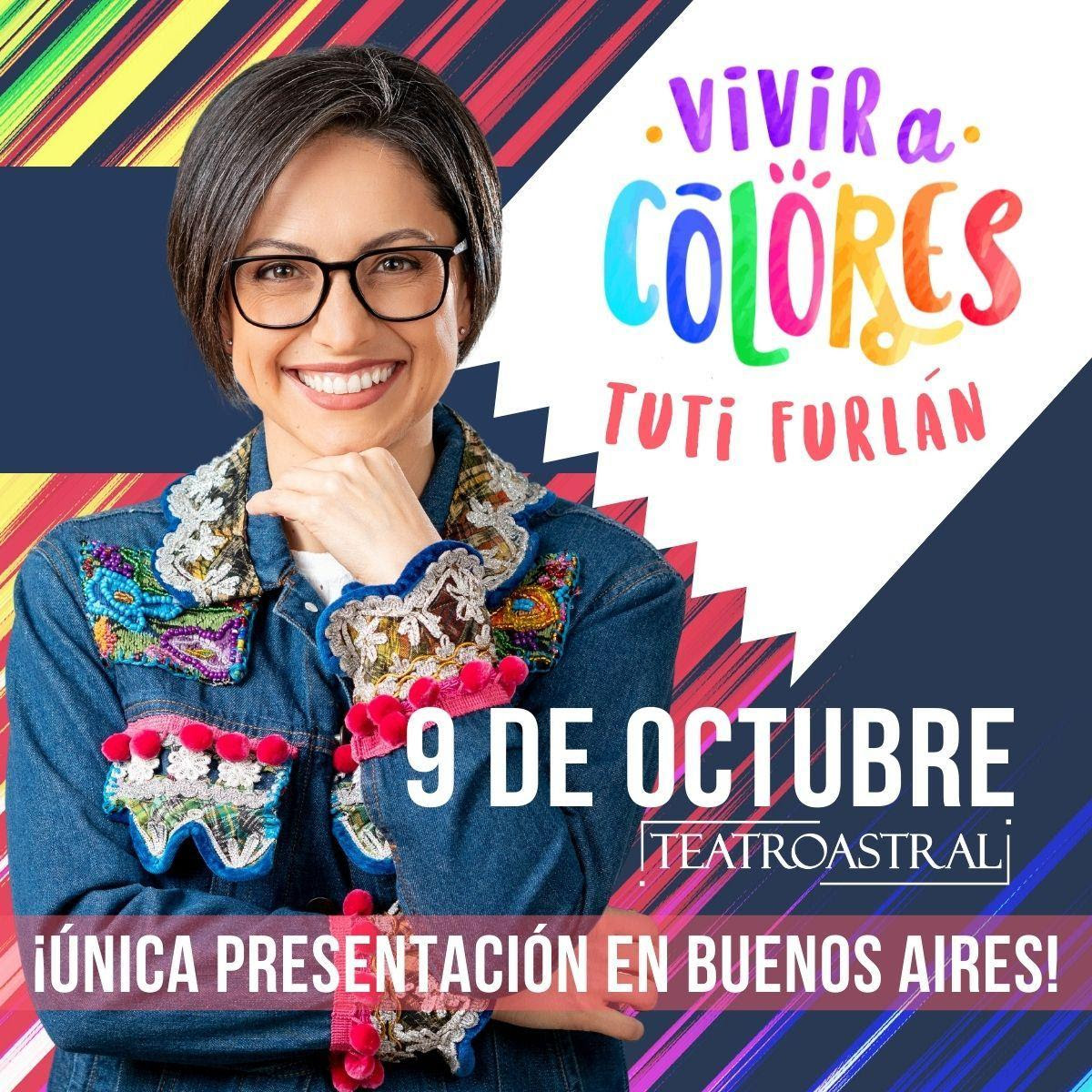 TUTI FURLÁN Presenta: "Vivir a colores" en su única presentación ...