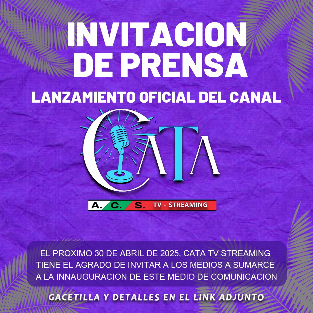 Lanzamiento oficial de CATA TV -Streaming - Edición Calificada